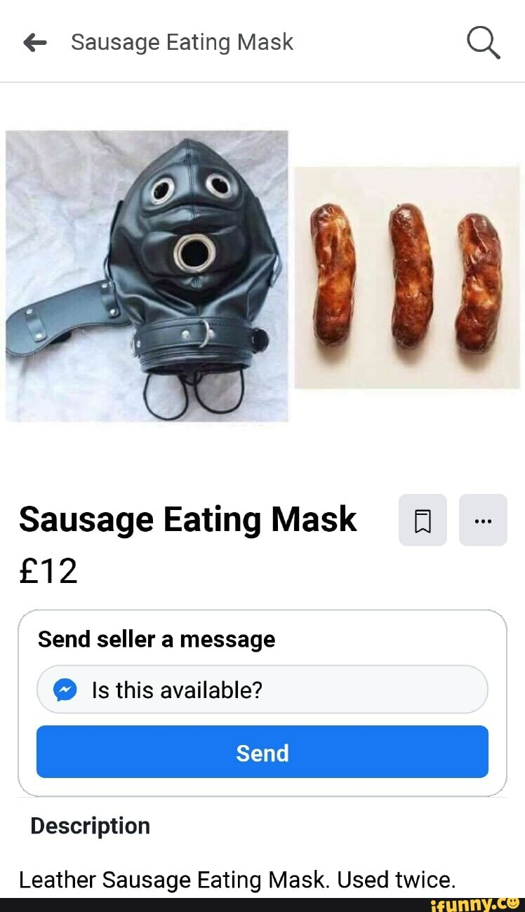 Sausage Eating Mask Q Sausage Eating Mask q Send seller a message O Is ...