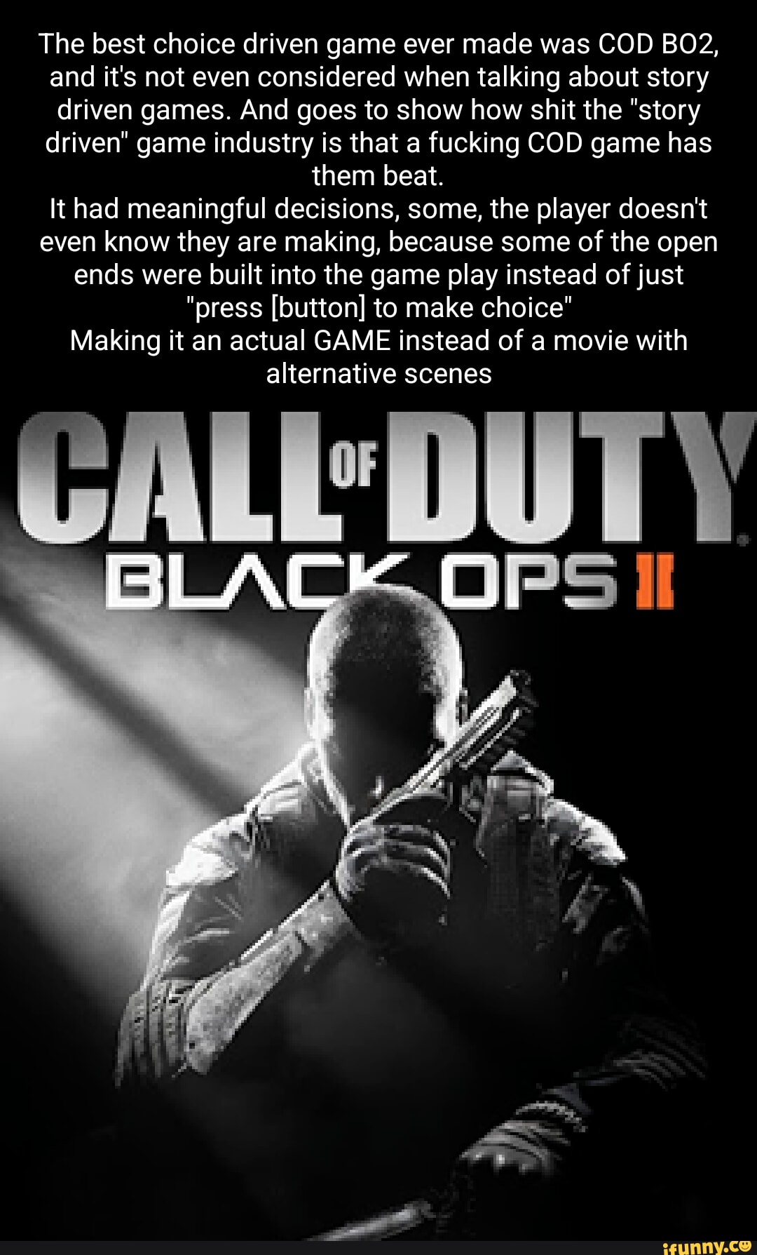 The best choice driven game ever made was COD and it's not even ...