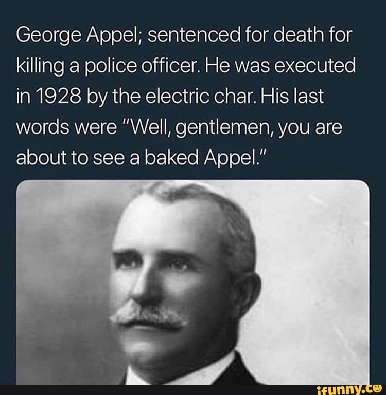 George Appel ; sentenced for death for killing a police officer. He was ...