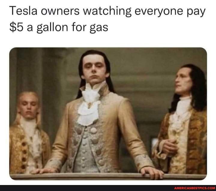 Tesla owners watching everyone pay $5 gallon for gas - America’s best ...