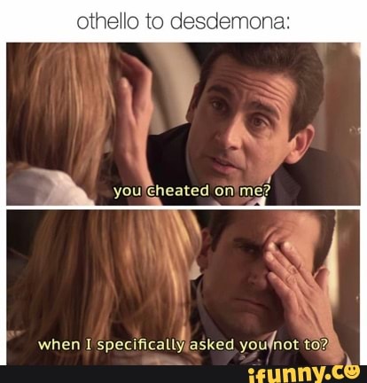 Othello memes. Best Collection of funny Othello pictures on iFunny