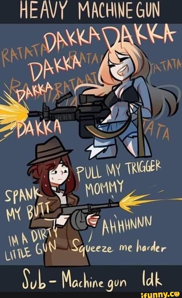 HEAVY MACHINE GUN TAM TRIGGER SPANK MOM waned / ally Squeeze me harder ...