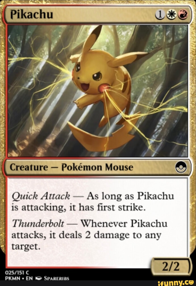 Creature - Pokemon Mouse I Quick Attack As long as Pikachu is attacking ...