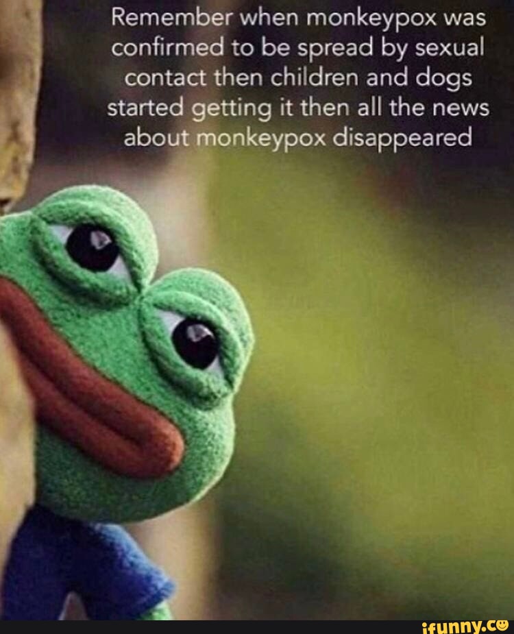 Monkeypox memes. Best Collection of funny Monkeypox pictures on iFunny