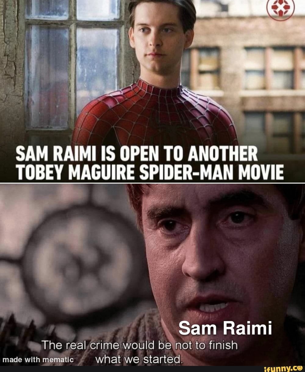 SAM RAIMI IS OPEN TO ANOTHER TOBEY MAGUIRE SPIDER-MAN MOVIE Sam Raimi ...