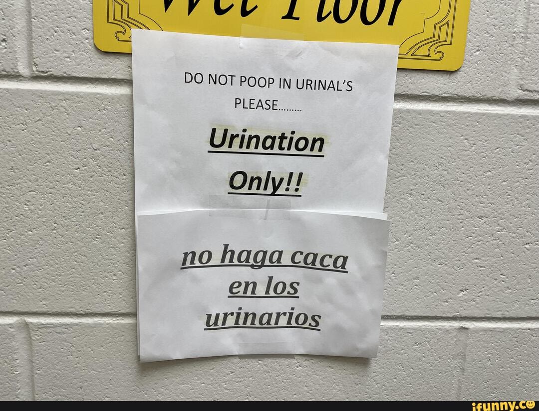 DO NOT Poop IN URINAL'S PLEASE Urination Only! no haga caca en los ...