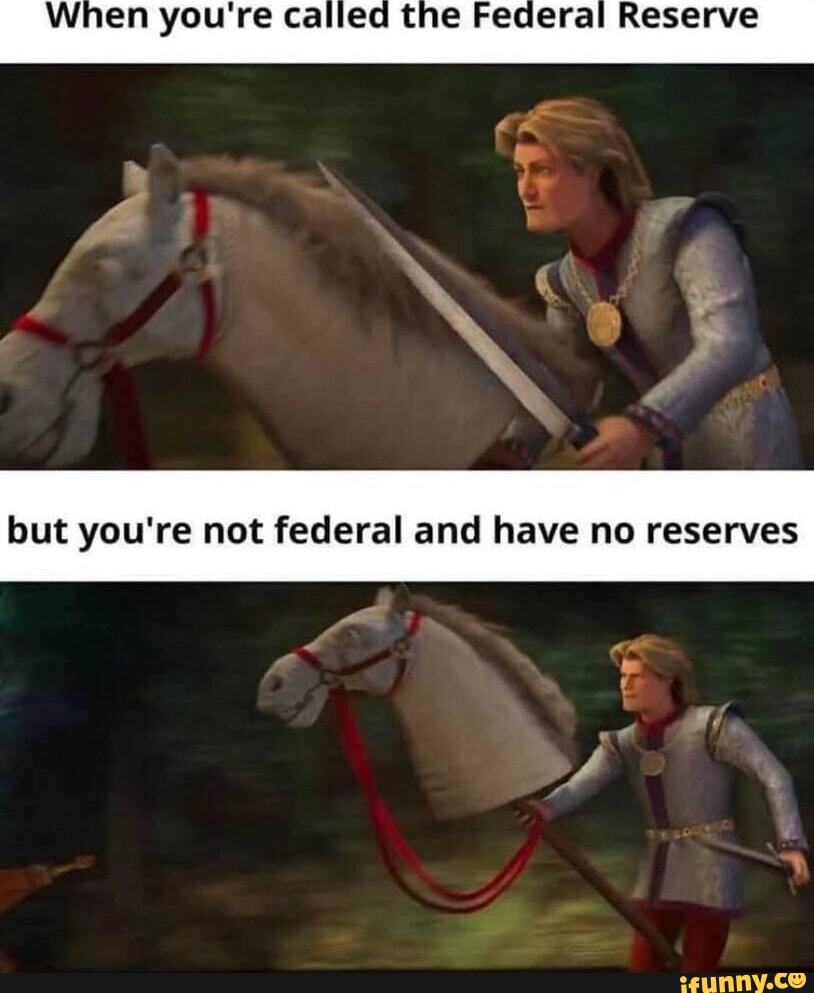 When you're called the Federal Reserve \ - but you're not federal and ...