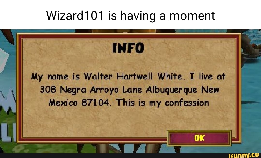 Wizard101 is having a moment is Walter harwell White. Negra Arroyo Lane ...