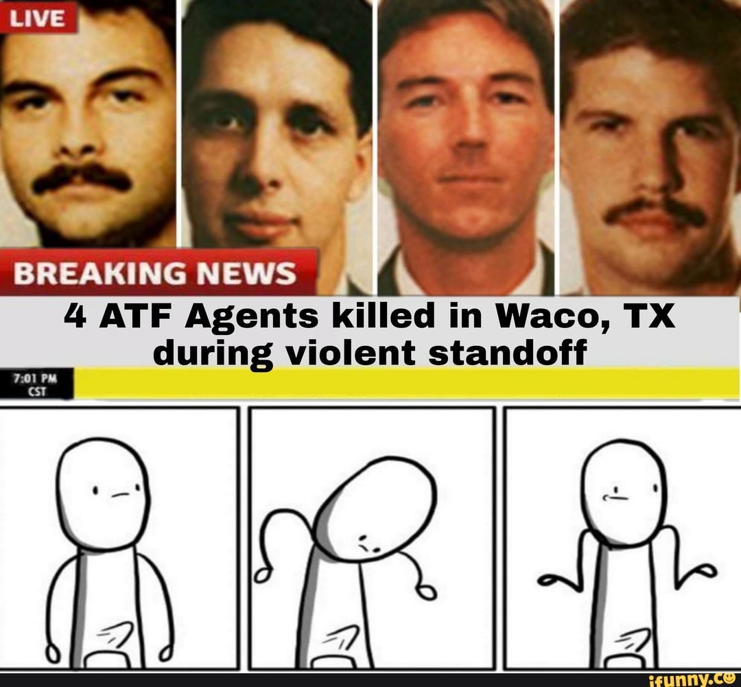 LIVE BREAKING NEWS 4 ATF Agents BREAKING NEWS killed in Waco, TX during ...