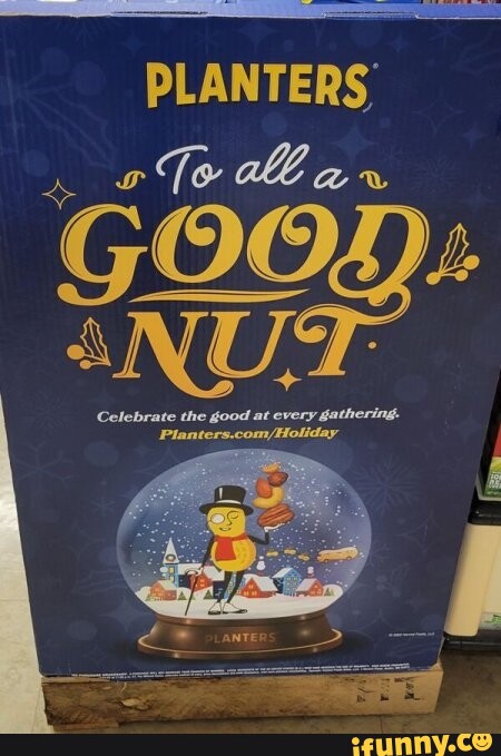 Planters memes. Best Collection of funny Planters pictures on iFunny