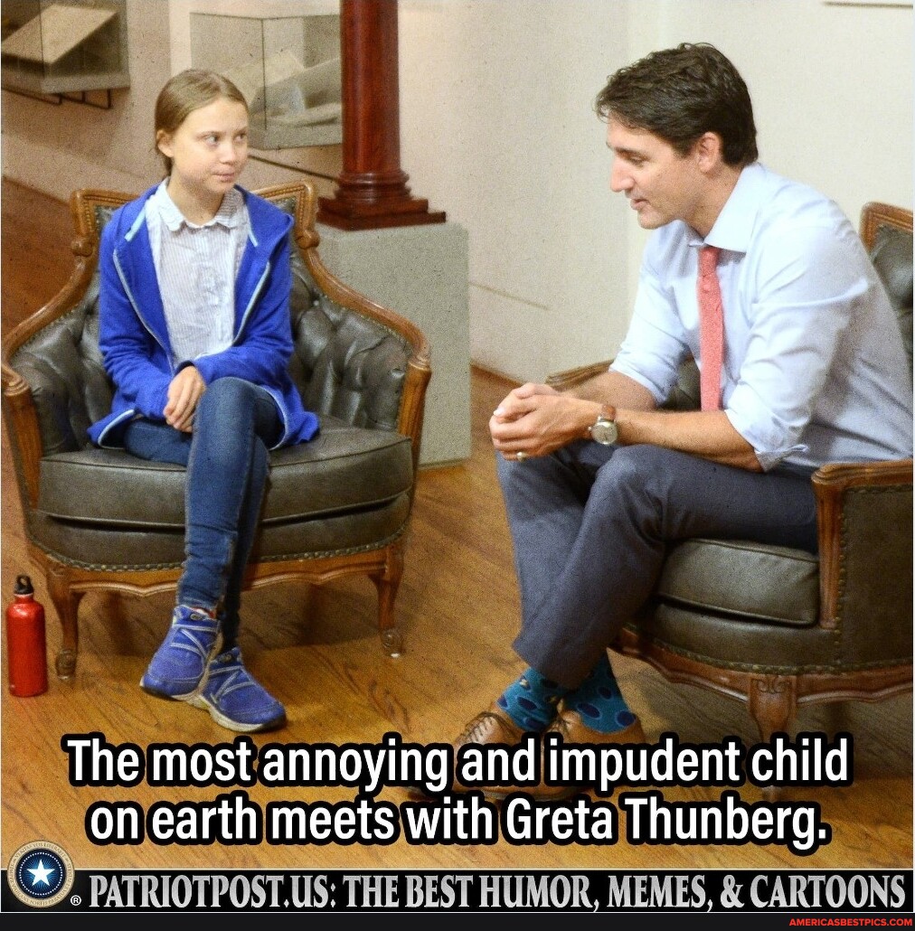 The most annoying and impudent child GretayThunberg. PAT RIOTPOST.US ...