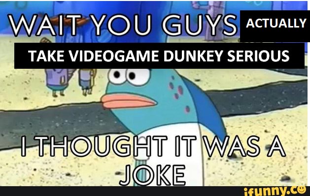 Seriously You Guys Meme