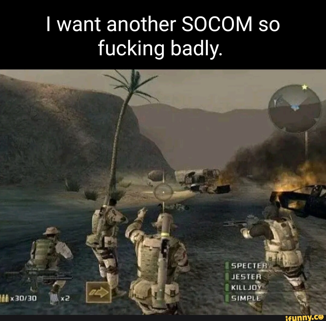Socom Memes SOCOM Memes. Best Collection Of Funny SOCOM Pictures On