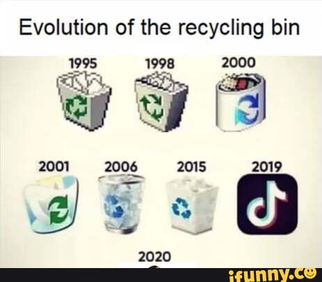 Evolution of the recycling bin 1995 aes 2000 - iFunny