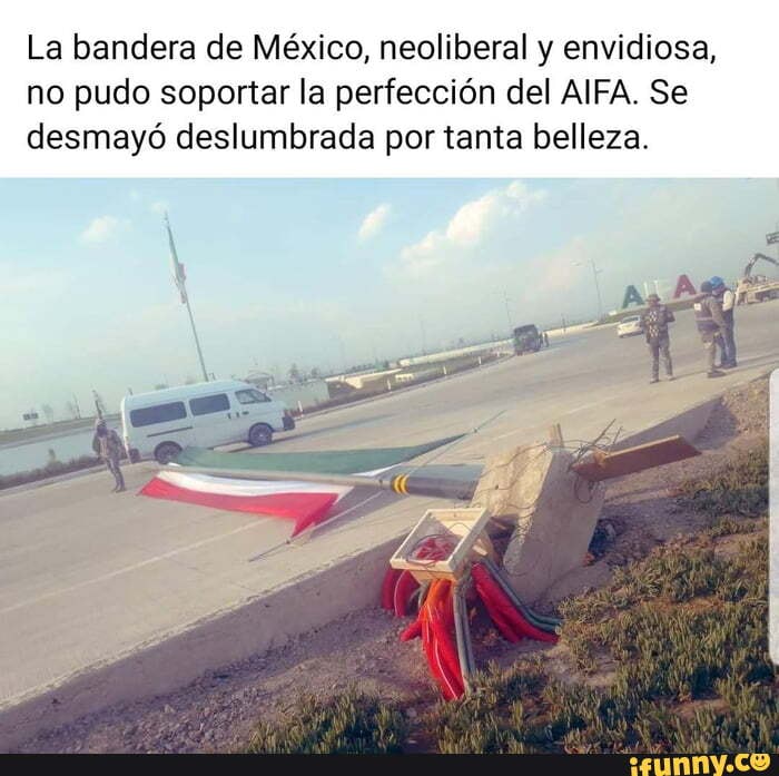 La bandera de Mexico, neoliberal y envidiosa, no pudo soportar la ...