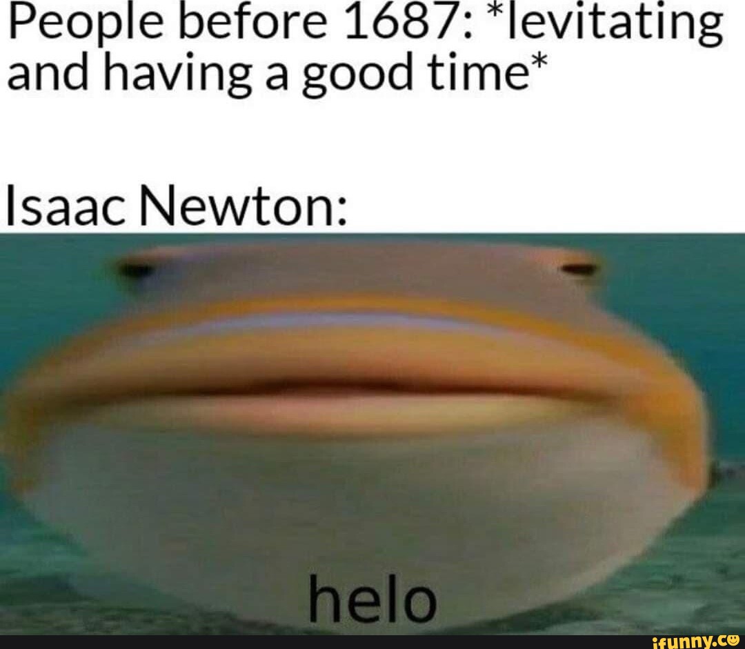 Levitating memes. Best Collection of funny Levitating pictures on iFunny