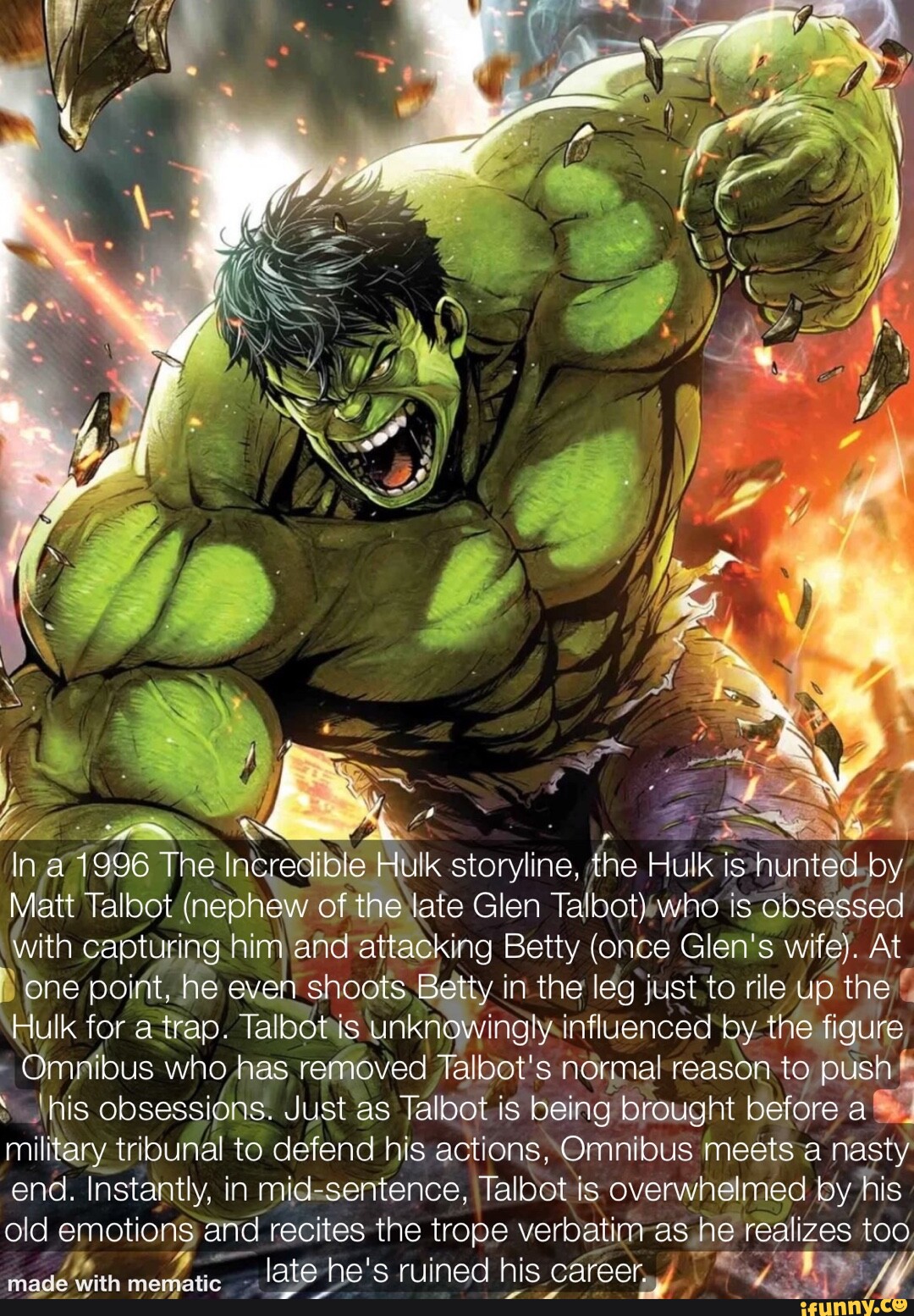 SS In a 1996 The Incredible Hulk storyline, the Hulk is hunted by Matt ...