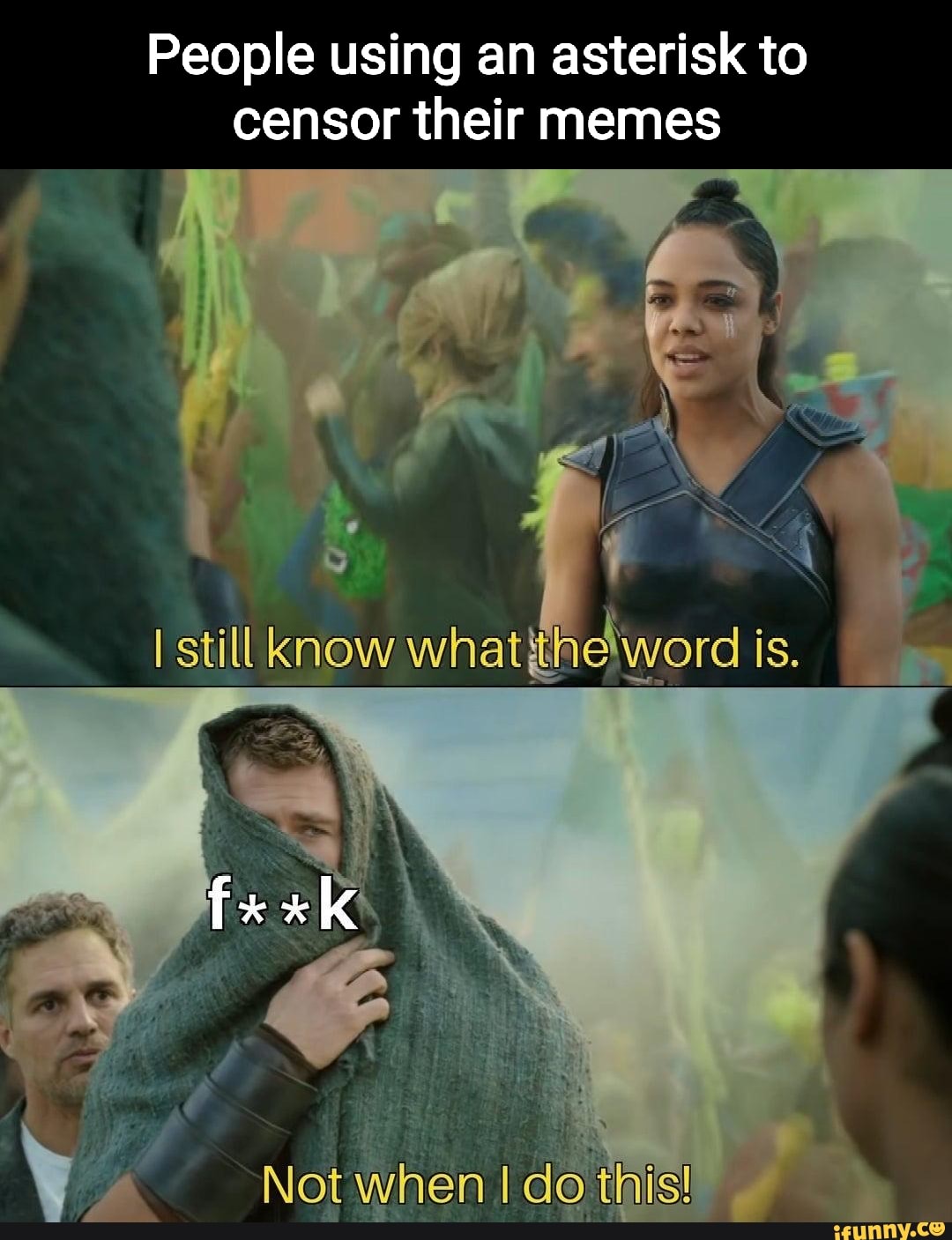 People using an asterisk to censor their memes what is. still fxxk Net ...