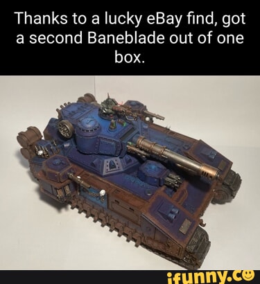 Baneblade memes. Best Collection of funny Baneblade pictures on iFunny