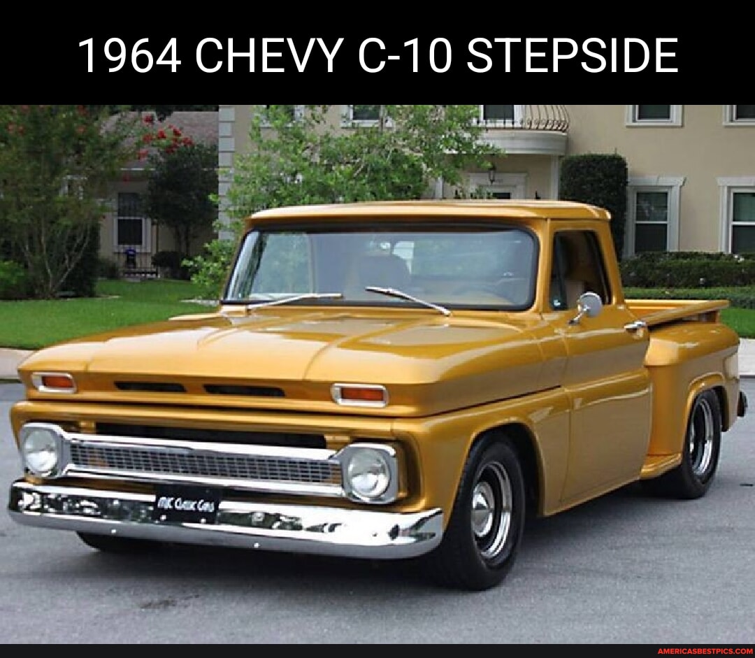 1964 CHEVY C-10 STEPSIDE - America’s best pics and videos