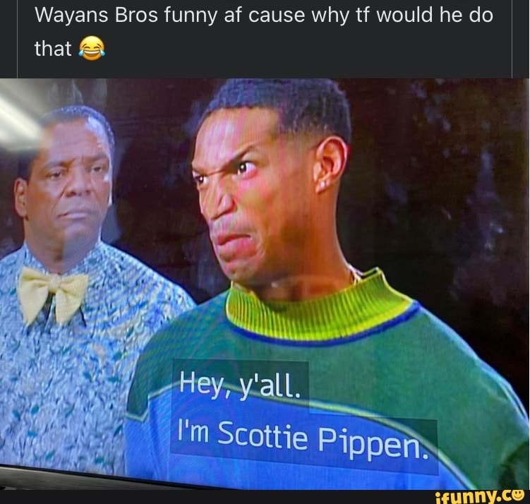 Wayans Bros funny af cause why tf would he do that - Hey, y'all, I'm ...