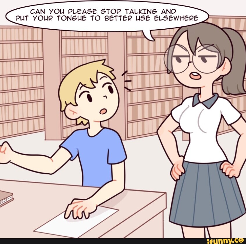 CAN YOU PLEASE STOP TALKING ANO PUT YOUR TONGUE TO BETTER USE ELSEWHERE ...