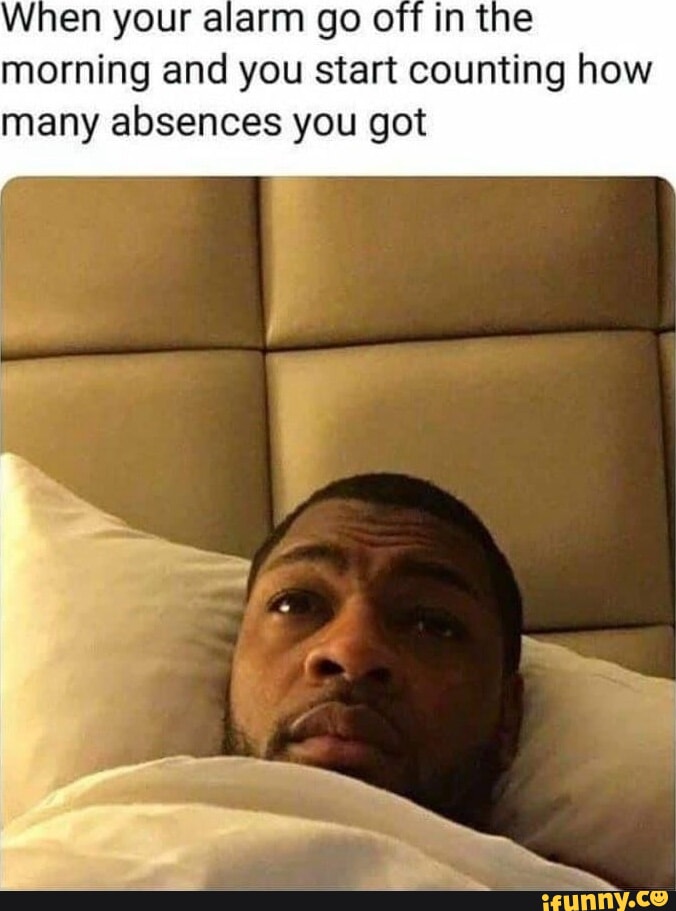 Absences memes. Best Collection of funny Absences pictures on iFunny