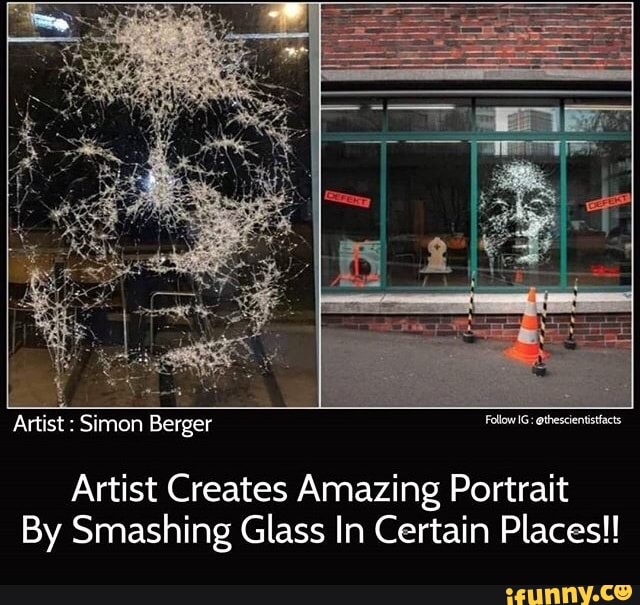 Artist Creates Amazing Portrait By Smashing Glass In Certain Places ...