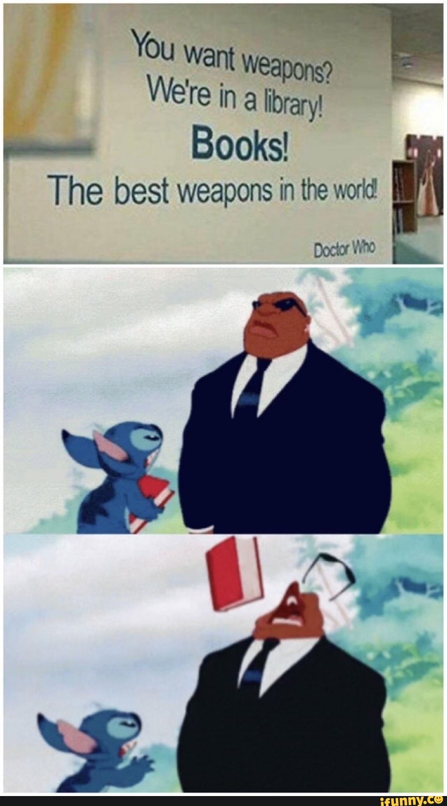 You y Were in a oer Books! I The best weapons in the world - iFunny