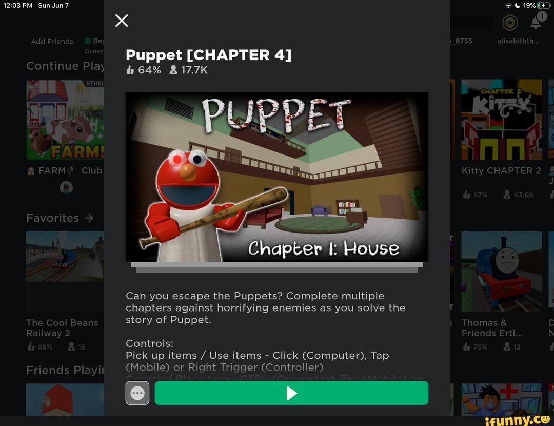 PM Sun Jun7 & 19% (04 ) Puppet [CHAPTER 4] 464% Can you escape the ...