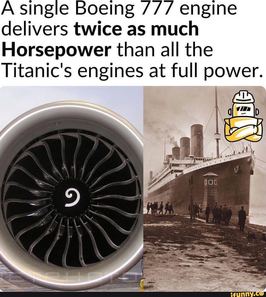 A single Boeing //7 engine delivers twice as much Horsepower than all ...
