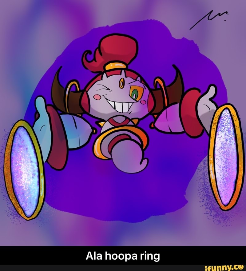 Ala hoopa ring - Ala hoopa ring - iFunny