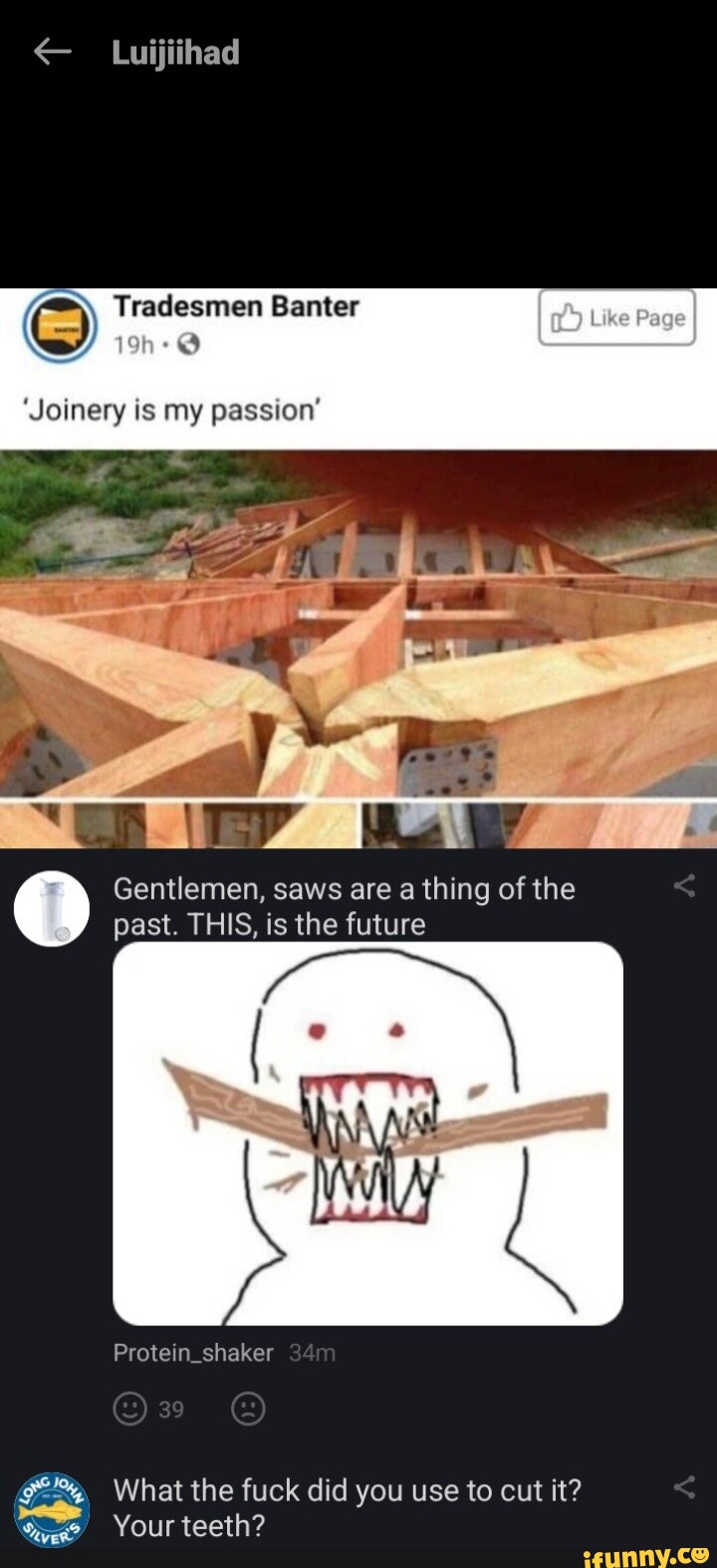 Joinery memes. Best Collection of funny Joinery pictures on iFunny