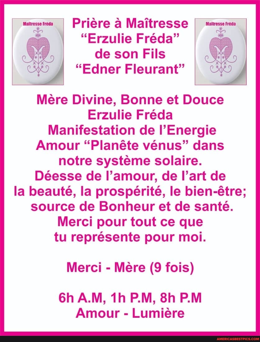 Priere a Maitresse "Erzulie Freda" de son Fils "Edner Fleurant" Mere ...