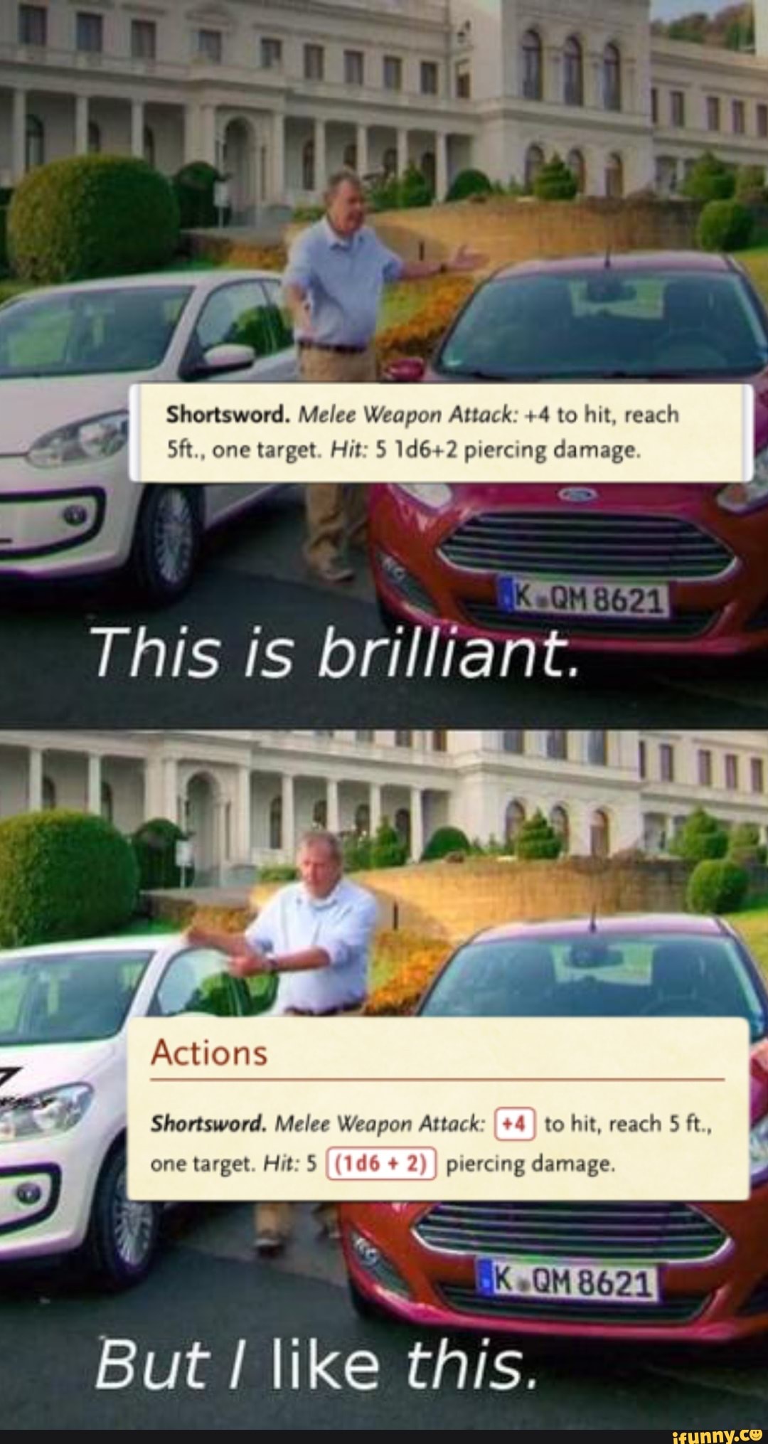 Shortsword. Melee Weapon Attack: +4 to hit, reach one target. Hit ...