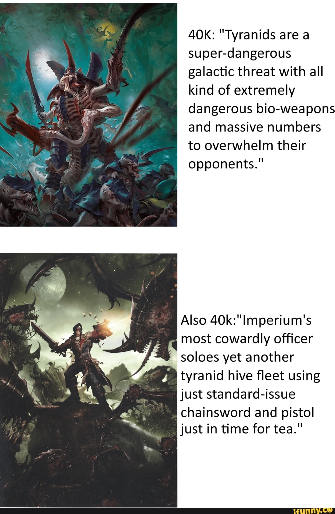 Tyranid memes. Best Collection of funny Tyranid pictures on iFunny