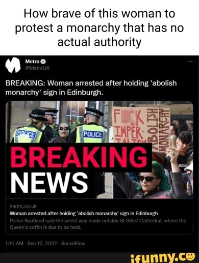 How brave of this woman to protest a monarchy that has no actual ...