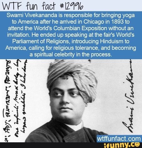 WTF fun fact Swami Vivekananda is responsible for bringing yoga to ...