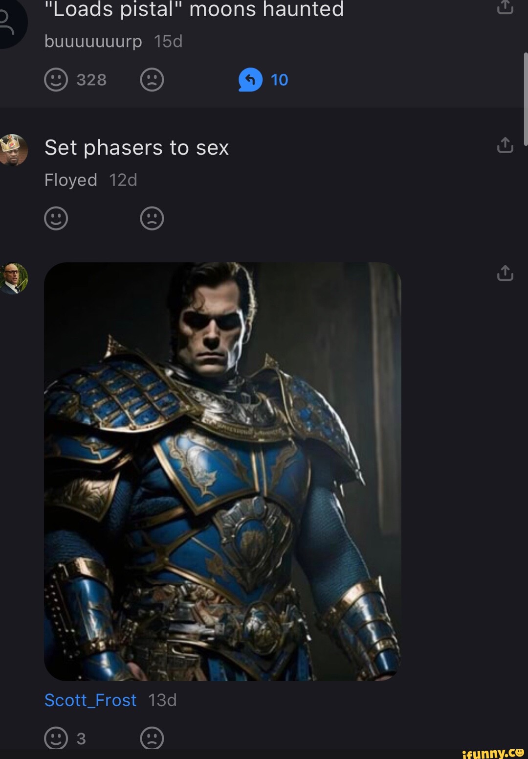 "Loads pistal" moons haunted buuuuuuurp Set phasers to sex Floyed ee ...