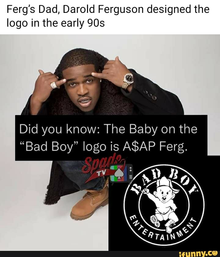 Ferg's Dad, Darold Ferguson designed the logo in the early Did you know ...
