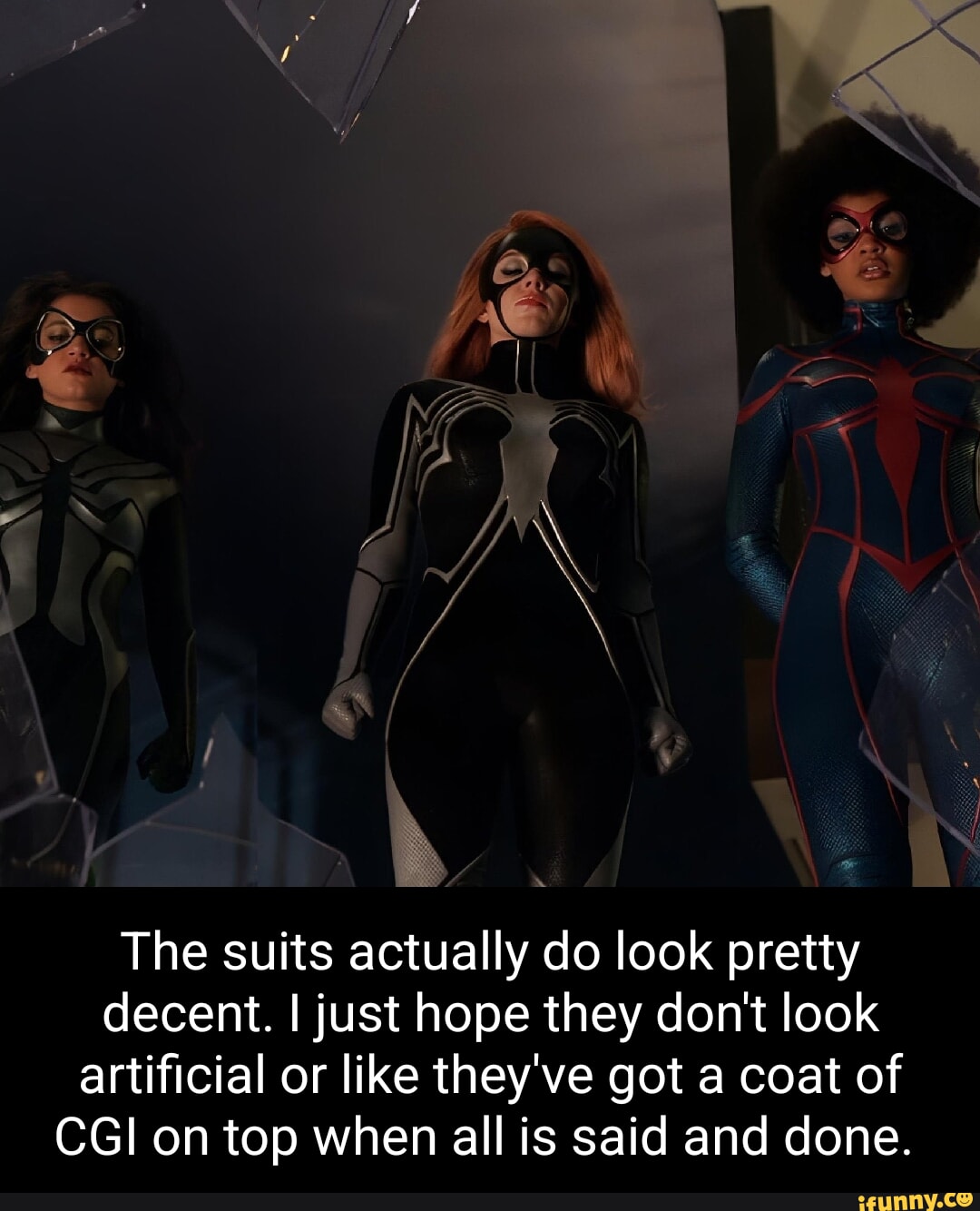 The suits actually do look pretty decent. I just hope they don't look ...
