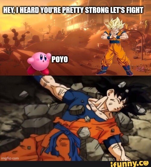 HEY, I HEARD YOU'RE PRETTY STRONG LET'S FIGHT pova - iFunny