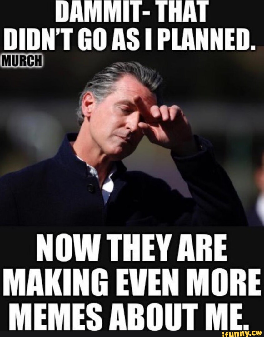 DAMMIT- THAT DIDN'T GO AS I PLANNED. NOW THEY ARE MAKING EVEN MORE ...