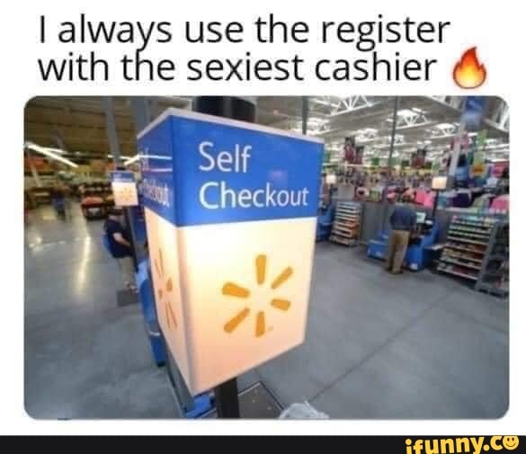 Always use the sexiest register cashier with the sexiest cashier Self ...
