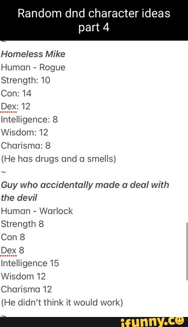 Random dnd character ideas part Homeless Mike Human - Rogue Strength ...
