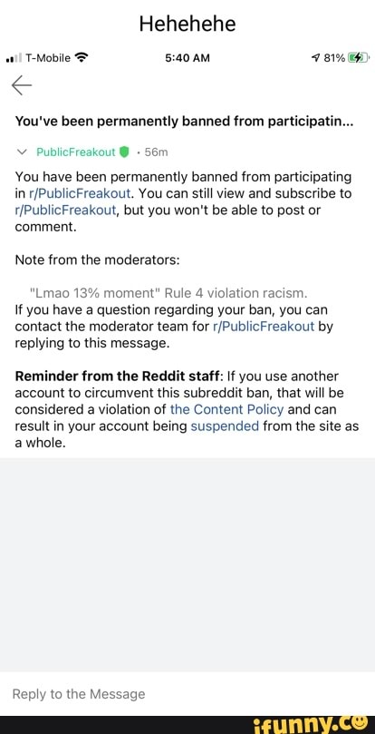 Hehehehe AM You've been permanently banned from participatin... You ...