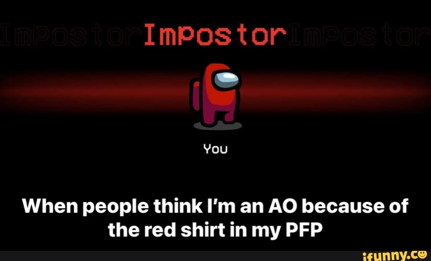Impostor memes. Best Collection of funny Impostor pictures on iFunny