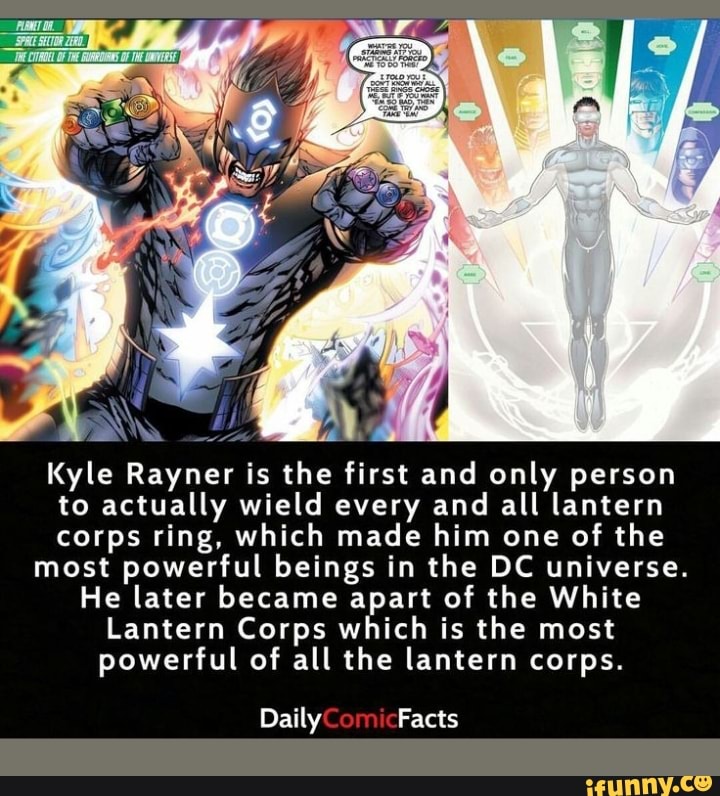 Kyle Rayner is the first and only person to actually wield every and ...