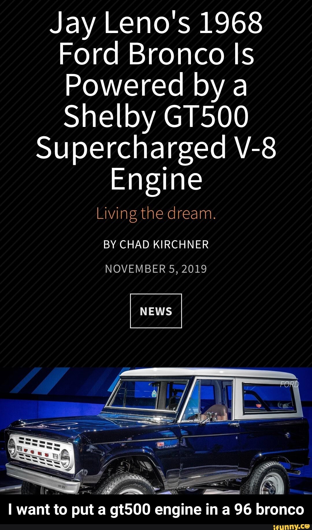 Jay Leno's 1968 Ford Bronco Is Powered by a Shelby GTSOO Supercharged V ...