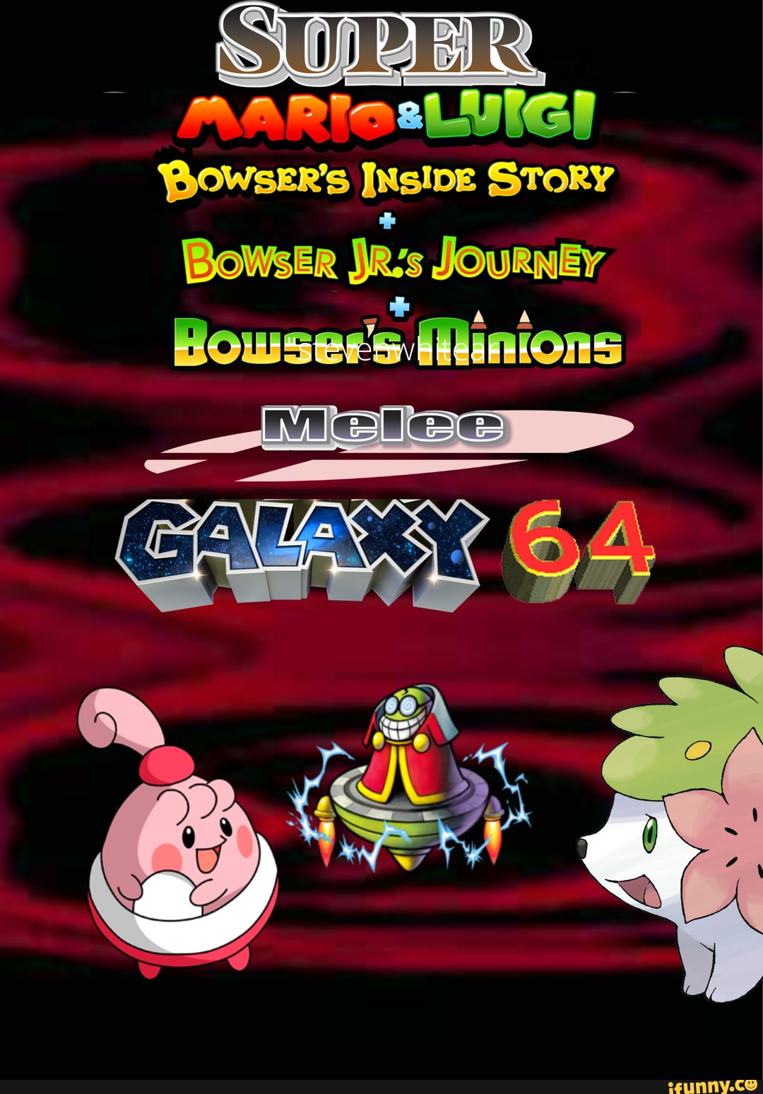 SUPER 'DOWSERS INelos STORY JOuRNEY Bowsers. Minions - iFunny